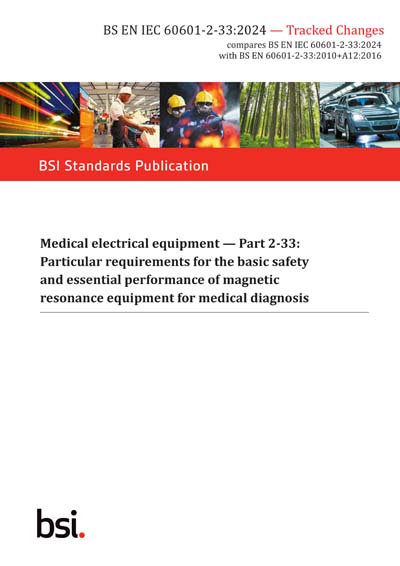 BS EN IEC 60601-2-33:2024 - TC - Tracked Changes. Medical electrical ...