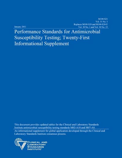 CLSI M100-S21 - Performance Standards for Antimicrobial Susceptibility Testing; Twenty First ...