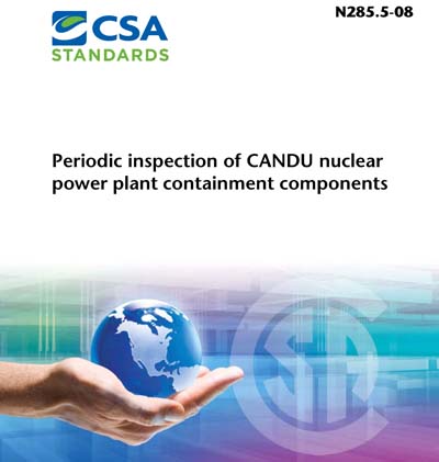 CSA N285.5-08 - Periodic inspection of CANDU nuclear power plant ...