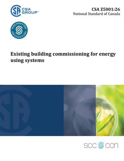 CSA Z5001-2026 - Existing building commissioning for energy using systems