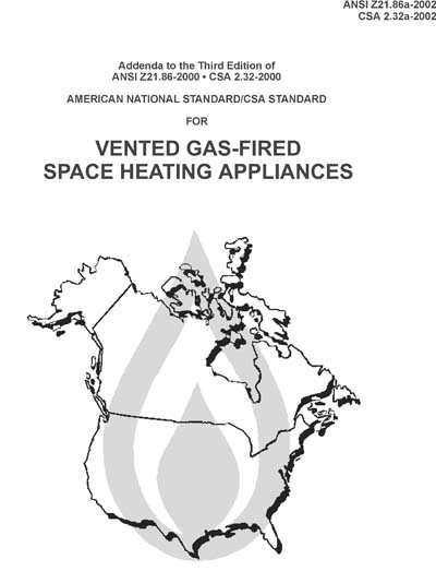 ANSI Z21.86a-2002 - Vented Gas-Fired Heating Appliances (same as CSA 2.32a)