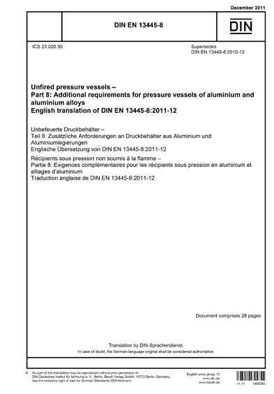 DIN EN 13445-8:2011 - Unfired pressure vessels - Part 8: Additional requirements for pressure ...