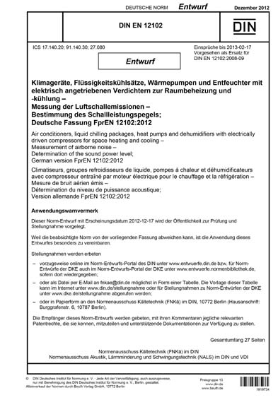 DIN EN 12102:2012 DE - Klimageräte, Flüssigkeitskühlsätze, Wärmepumpen ...