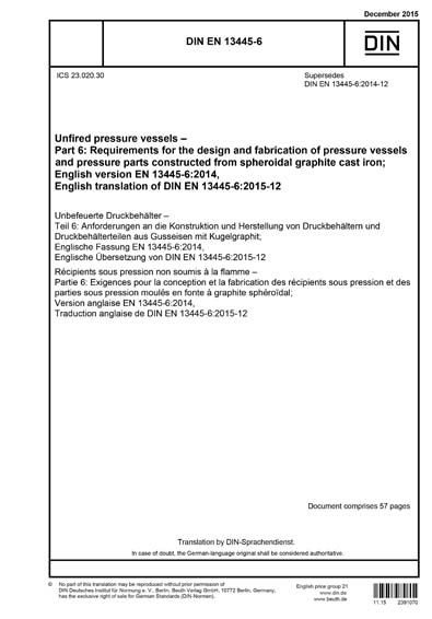 DIN EN 13445-6:2015 - Unfired pressure vessels - Part 6: Requirements for the design and ...