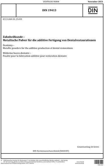 DIN 19413:2023 DE - Zahnheilkunde - Metallische Pulver für die additive ...
