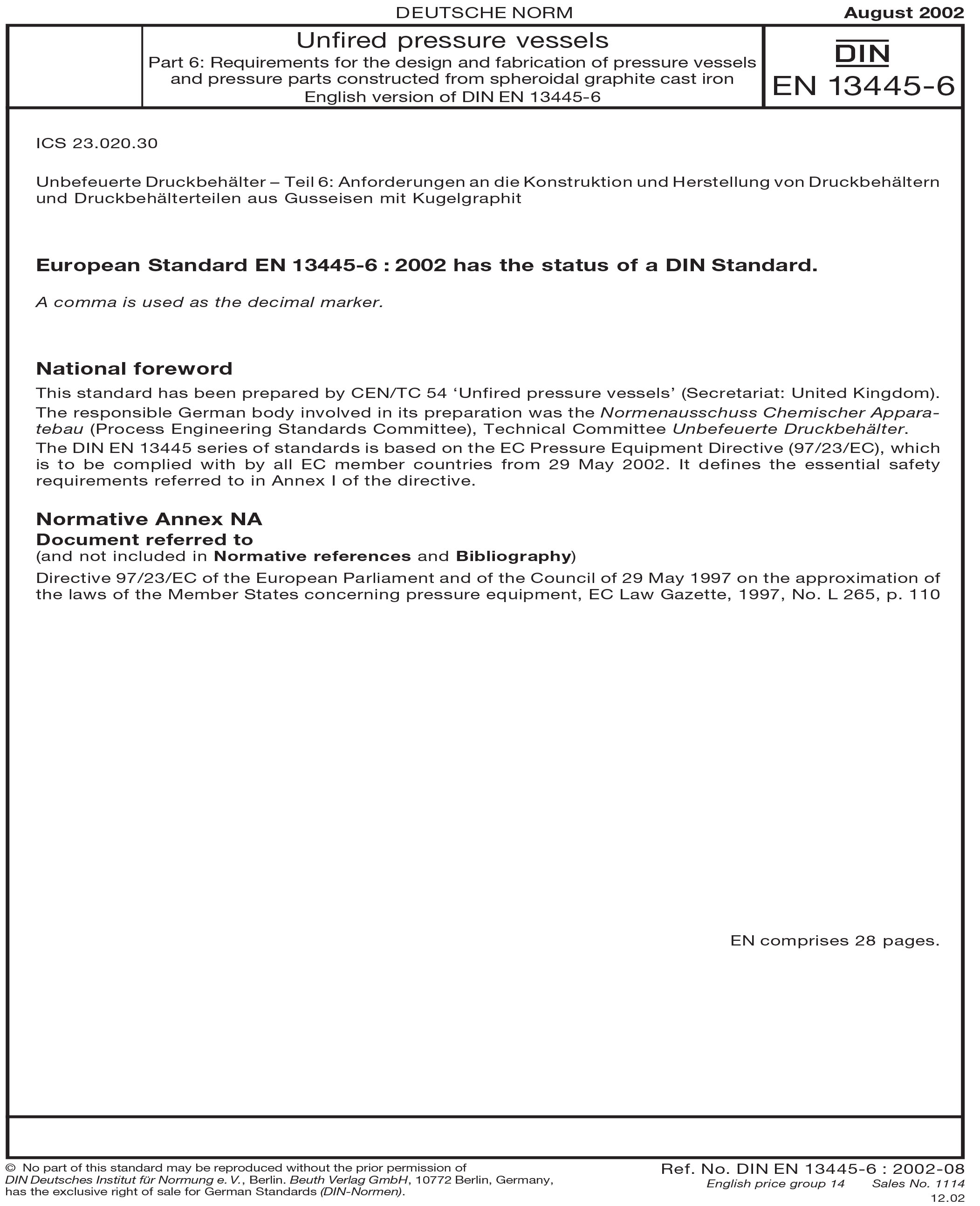 DIN EN 13445-6:2002 - Unfired pressure vessels - Part 6: Requirements for the design and ...