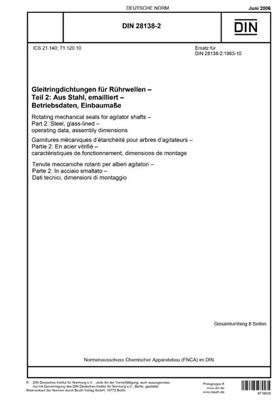 DIN 28138-2:2006 DE - Gleitringdichtungen für Rührwellen - Teil 2: Aus ...
