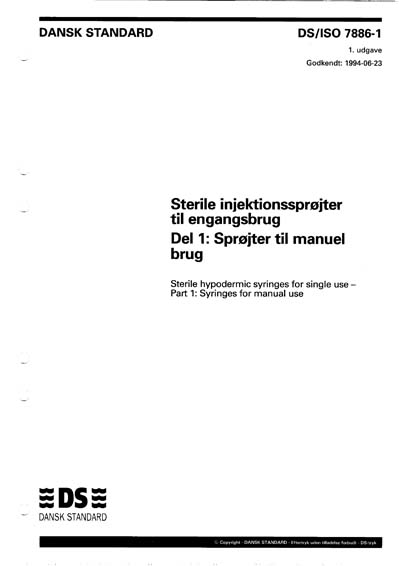DS/ISO 7886-1:1994 - Sterile hypodermic syringes for single use - Part ...