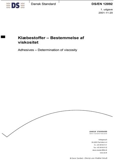 DS/EN 12092:2001 - Adhesives - Determination of viscosity