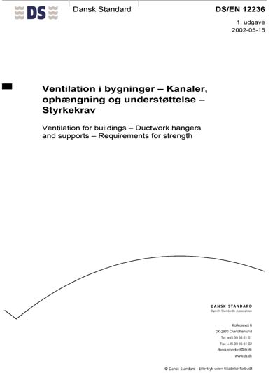 DS/EN 12236:2002 - Ventilation for buildings - Ductwork hangers and ...
