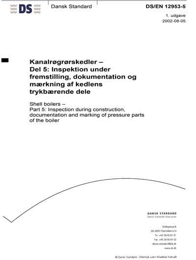 DS/EN 12953-5:2002 - Shell boilers - Part 5: Inspection during ...