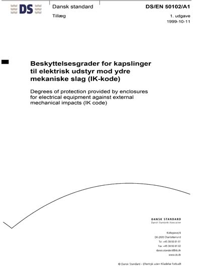 DS/EN 50102/A1 - 62262:1999 - Degrees of protection provided by ...