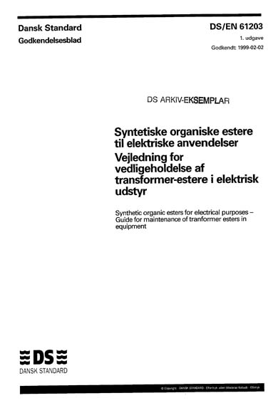 DS/EN 61203:1999 - Synthetic organic esters for electrical purposes ...