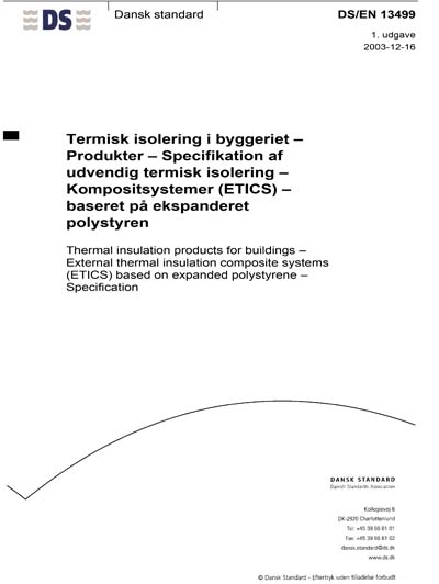 DS/EN 13499:2003 - Thermal insulation products for buildings - External ...