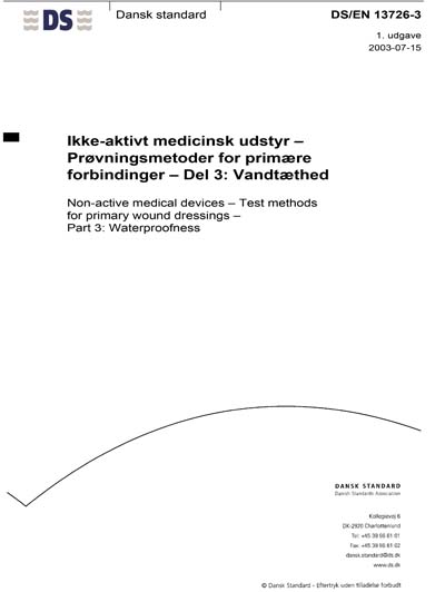 DS/EN 13726-3:2003 - Non-active medical devices - Test methods for ...