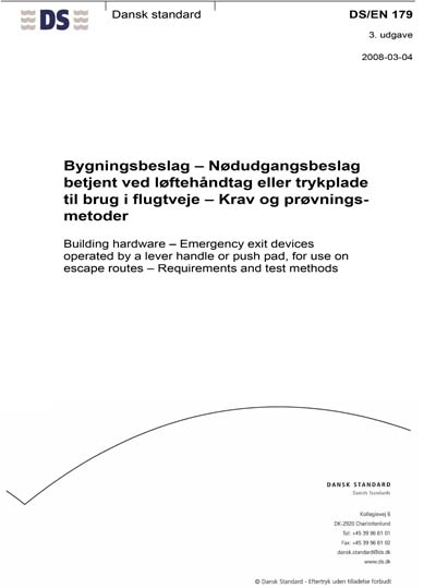 DS/EN 179:2008 - Building hardware - Emergency exit devices operated by ...
