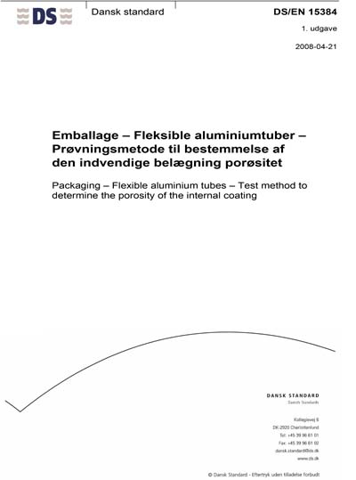 DS/EN 15384:2008 - Packaging - Flexible aluminium tubes - Test method ...