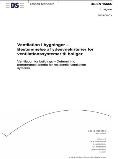 DS/EN 15665:2009 - Ventilation for buildings - Determining performance ...