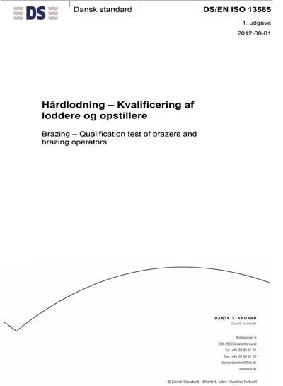 DS/EN ISO 13585:2012 - Brazing - Qualification test of brazers and ...