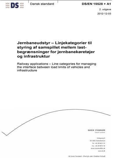 DS/EN 15528 + A1:2012 - Railway applications - Line categories for ...