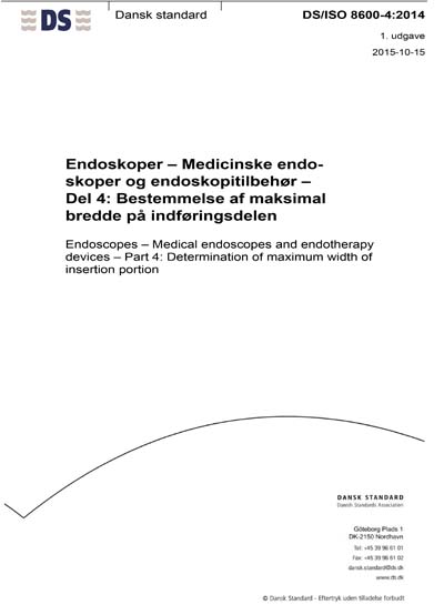 DS/ISO 8600-4:2014 - Endoscopes - Medical endoscopes and endotherapy ...
