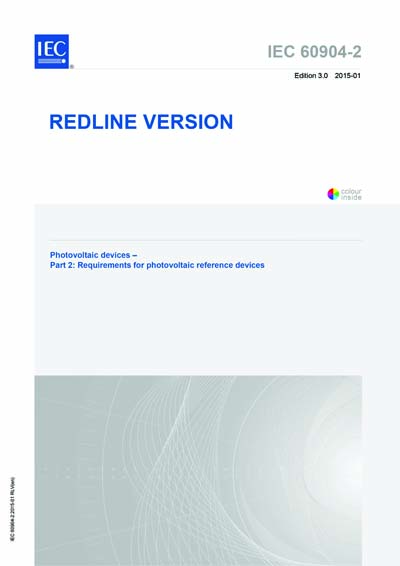 S+ IEC 60904-2 Ed. 3.0 en:2015 (Redline version) - Photovoltaic devices ...