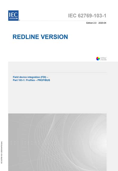 S+ IEC 62769-103-1 Ed. 2.0 en:2020 (Redline version) - Field Device ...
