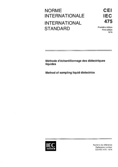 IEC 60475 Ed. 1.0 b:1974 - Method of sampling liquid dielectrics