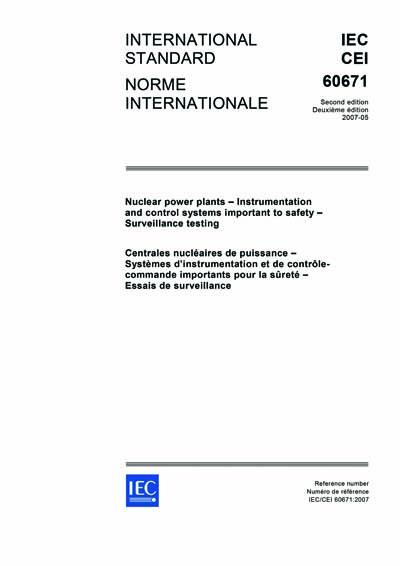 IEC 60671 Ed. 2.0 b:2007 - Nuclear power plants - Instrumentation and ...