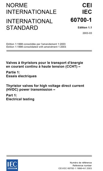 IEC 60700-1 Ed. 1.1 b:2003 - Thyristor valves for high voltage direct ...