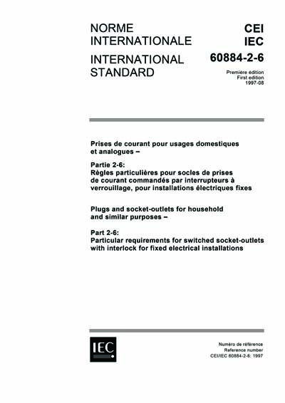 IEC 60884-2-6 Ed. 1.0 b:1997 - Plugs and socket-outlets for household ...