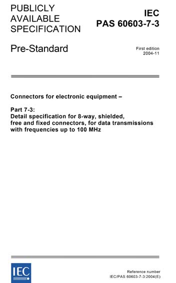 IEC/PAS 60603-7-3 Ed. 1.0 en:2004 - Connectors for electronic equipment ...