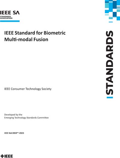 IEEE 2859-2023 - IEEE Standard for Biometric Multi-modal Fusion