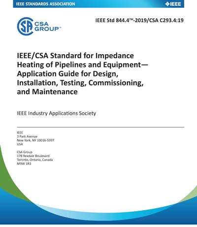 IEEE 844.4-2019 - IEEE/CSA Standard for Impedance Heating of Pipelines ...