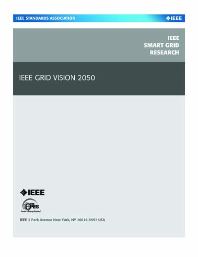 IEEE Grid Vision 2050 - IEEE Grid Vision 2050