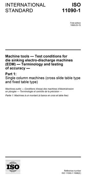 ISO 11090-1:1998 - Machine tools - Test conditions for die sinking ...