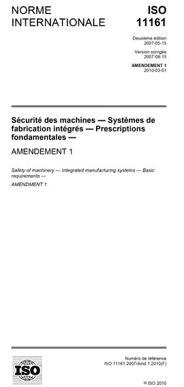 ISO 11161/Amd1:2010 FR - Sécurité des machines -- Systèmes de ...