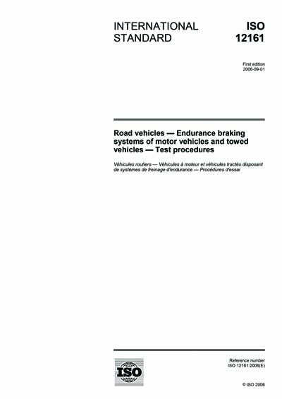ISO 12161:2006 - Road vehicles - Endurance braking systems of motor ...