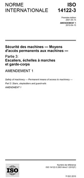ISO 14122-3/Amd1:2010 FR - Sécurité des machines -- Moyens d'accès ...