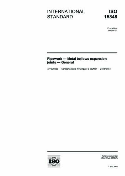 ISO 15348:2002 - Pipework - Metal bellows expansion joints - General