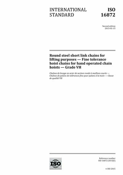 ISO 16872:2015 - Round steel short link chains for lifting purposes ...
