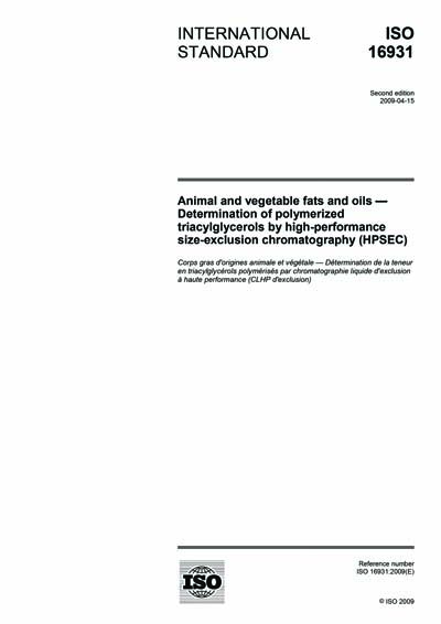 ISO 16931:2009 - Animal and vegetable fats and oils - Determination of ...