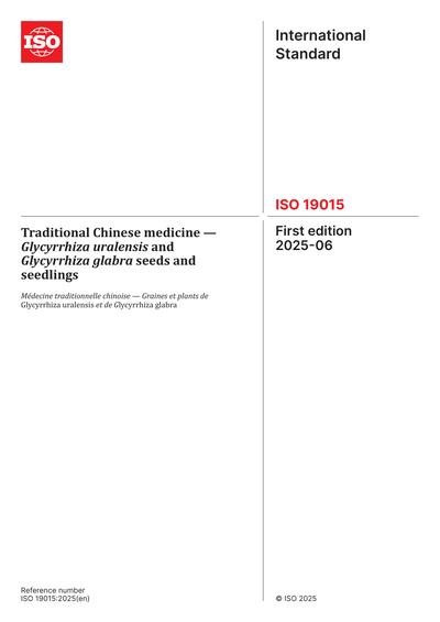 ISO 19015:2025 - Traditional Chinese medicine - Glycyrrhiza uralensis ...