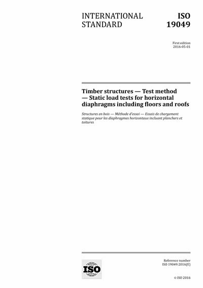 ISO 19049:2016 - Timber structures - Test method - Static load tests ...