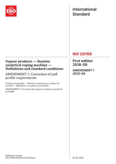ISO 20768:2018/Amd1:2025 - - Amendment 1: Vapour products - Routine ...