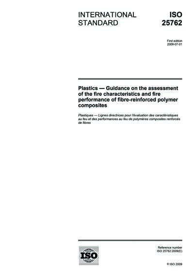 ISO 25762:2009 - Plastics - Guidance on the assessment of the fire ...