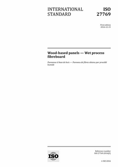 ISO 27769:2016 - Wood-based panels - Wet process fibreboard