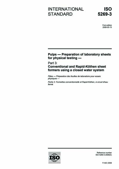 ISO 5269-3:2008 - Pulps - Preparation of laboratory sheets for physical ...