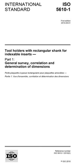 ISO 5610-1:2010 - Tool holders with rectangular shank for indexable ...