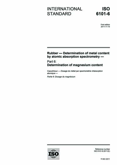 ISO 6101-6:2011 - Rubber - Determination of metal content by atomic ...
